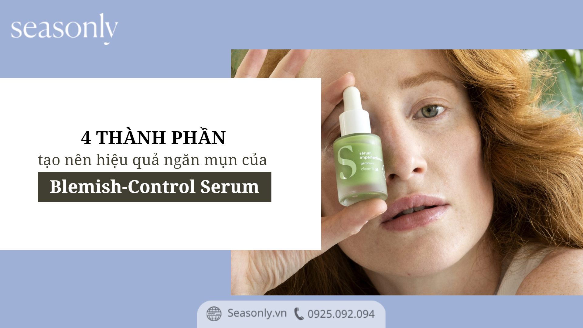 4 thành phần tạo nên hiệu quả ngăn mụn của Seasonly Blemish-Control ...